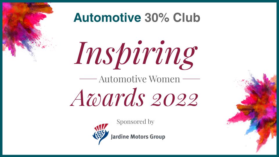 The Automotive 30% Club are pleased to announce our Inspiring ...